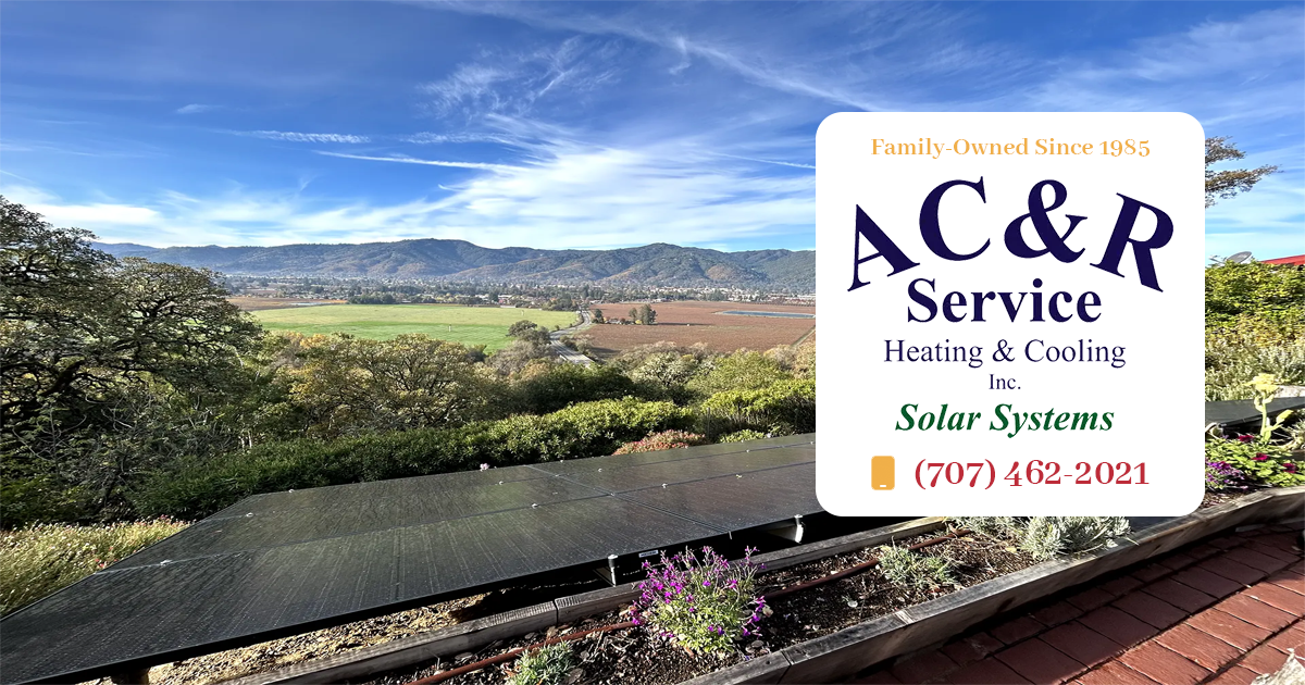 PV System and AC Repair Ukiah CA | AC&R Service Heating & Cooling, Inc.